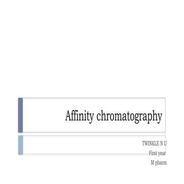 Affinity Chromatography. principle, instrumentation | PPTX