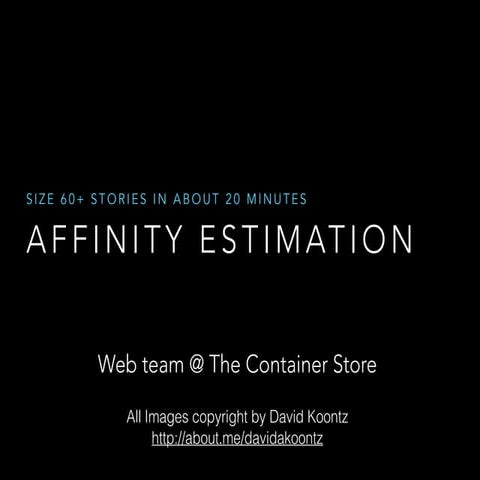 Affinity estimation 60 stories in 20 min | PDF