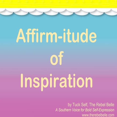 Affirm-itude Of Inspiration | PDF