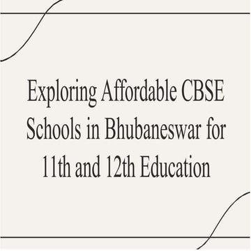 CBSE schools for 11th and 12th in Bhubaneswar | PPTX