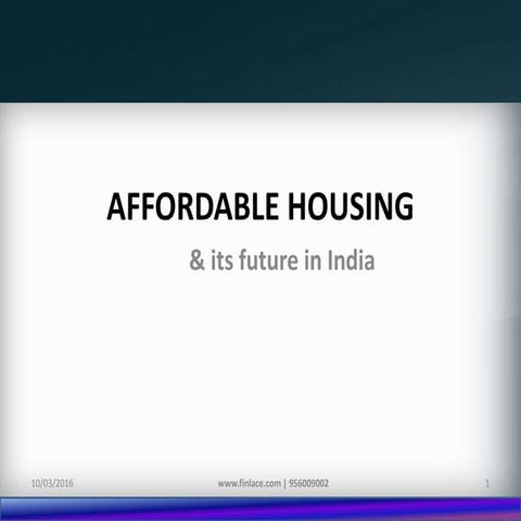 Affordable Housing - & its future in India | PPTX
