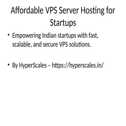 Affordable_VPS_Hosting_for_Startups_HyperScales.pptx