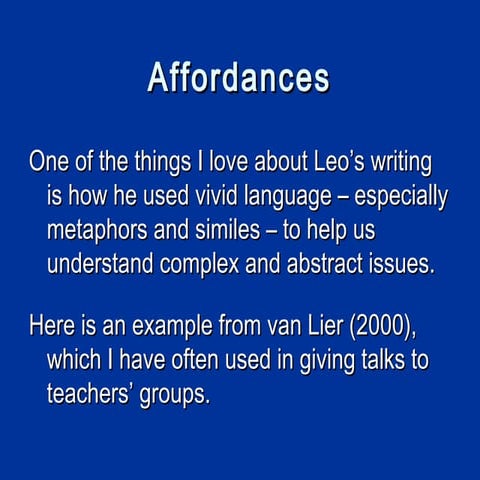 Affordances van Lier 28Jan2013 | PPT | Science