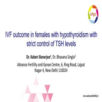 Effect of Strict control of TSH on IVF outcome- Dr Kaberi Banerjee, Advance Fertility ...