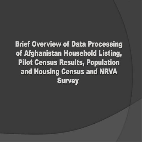 Afghanistan census data processing.ppt