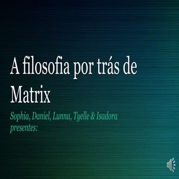 A filosofia por trás de Matrix.pptx