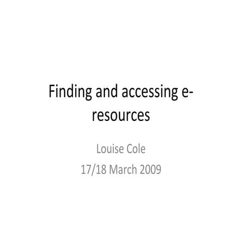 Finding and Accessing E-resources (2) | PPT