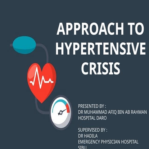 APPROACH TO HYPERTENSIVE CRISIS IN EMERGENCY SETTINGS | PPT