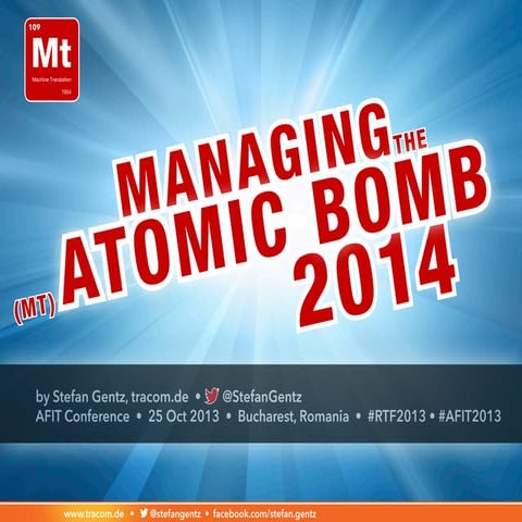Managing the Atomic Bomb - Romanian Translation Forum 2013 | PPT