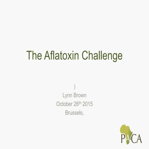 The Aflatoxin Challenge | PPT