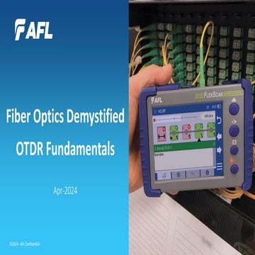 AFL Fiber Optics Demystified - OTDR Fundamentals - Slide Deck.pdf