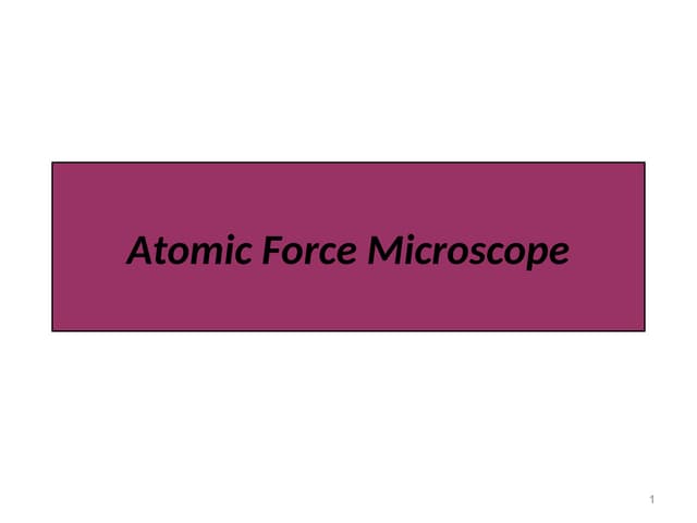 Atomic Force Microscope Principle And Application Ppt