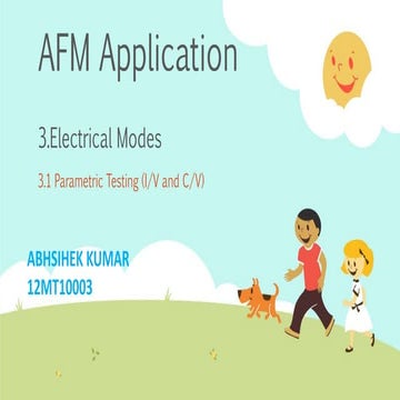 Afm electrical mode - parametric testing(i-v ,c-v) | PPTX