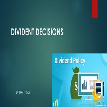 Dividend decisions, dividend policy - Advanced financial Management | PPTX