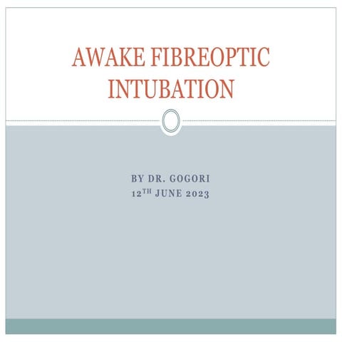 Awake fibrioptic Intubation in difficult airway | PPTX