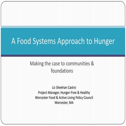 Food Systems Approach to Hunger: Worcester, MA | PPT