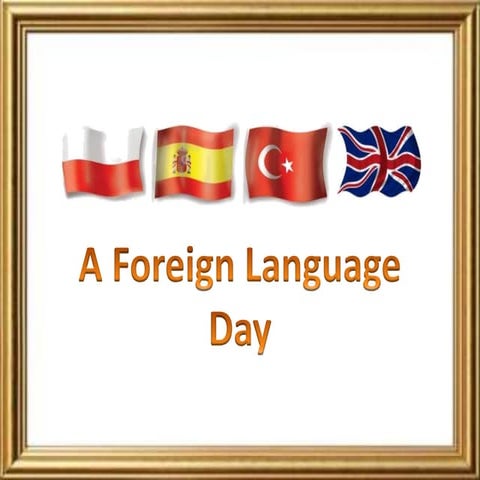 A foreign language day | PPTX