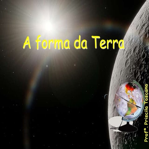 A Forma da Terra.ppt