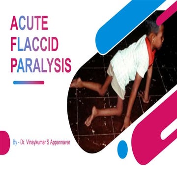 Acute flaccid paralysis , Polio , Transverse myelitis, AFP survillence ...