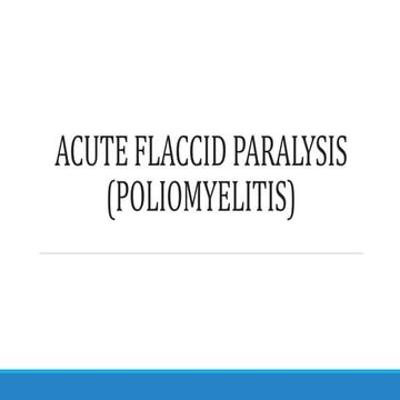 Acute Flaccid Paralysis Polio (Poliomyelitis).pptx | Physical Therapy ...