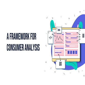 A framework for consumer analysis | PPT