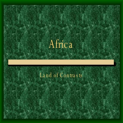 Africa, Land of Contrasts | PPT