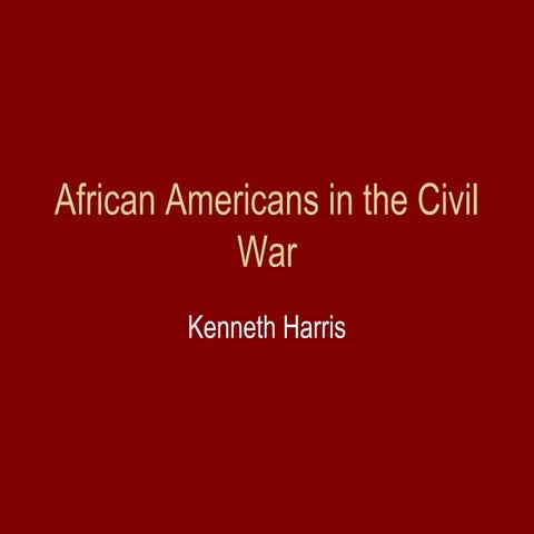 African Americans' Role in the Civil War | PPT
