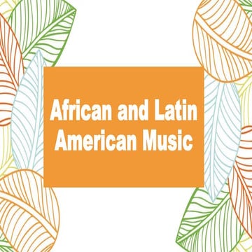 African and Latin American Music Q2.pptx