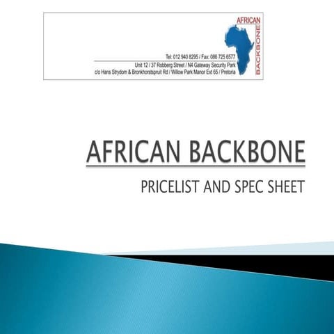 African Backbone Specifications and Pricing | PPT