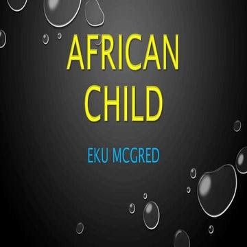 I am an African Child Poem by Eku McGred.pptx
