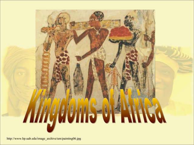 Ancient african civilization | PPTX | Africa Travel | Travel Locations