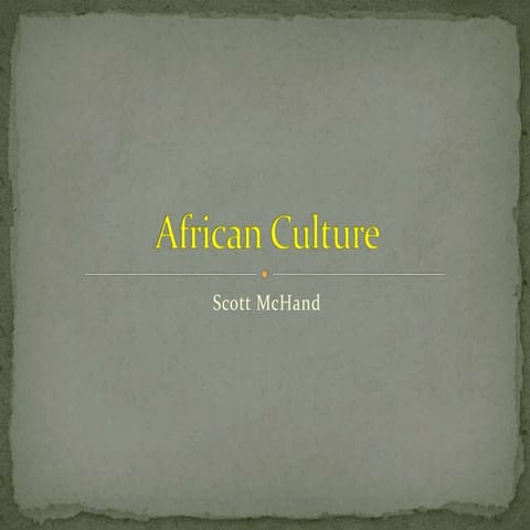 African Culture | PPTX