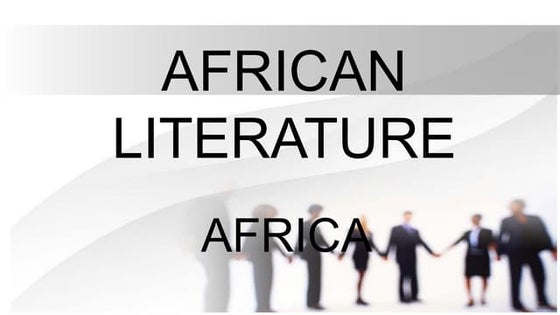 Survey of Afro-Asian Literature: Introduction and African Literature | PPTX