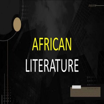 Characteristics of African Literature Part 1 | PPTX
