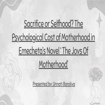 Sacrifice or Selfhood? The Psychological Cost of Motherhood in Emecheta ...