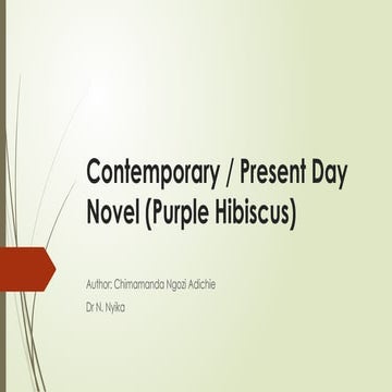 African Novel Purple Hibiscus Lectures 1 2 2021.pptx