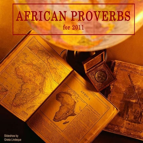 African proverbs for 2011 | PPT