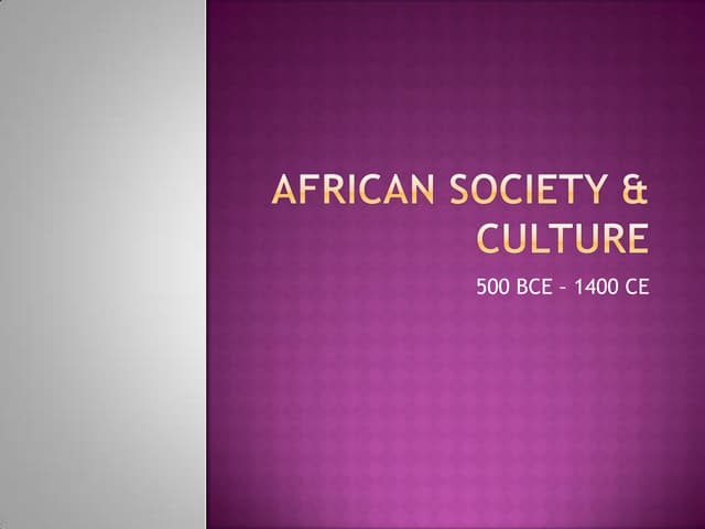 Ancient african civilization | PPTX | Africa Travel | Travel Locations