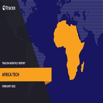 Tracxn - Geo Monthly Report - Africa Tech - Feb 2022 | PPT