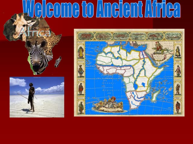 Ancient african civilization | PPTX | Africa Travel | Travel Locations
