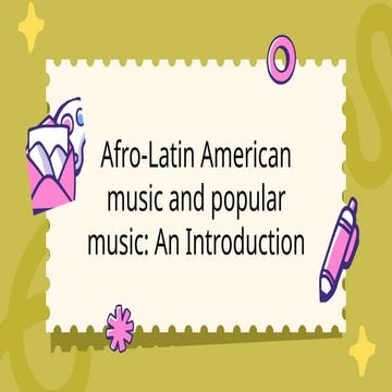 Afro-Latin American Music | PPTX