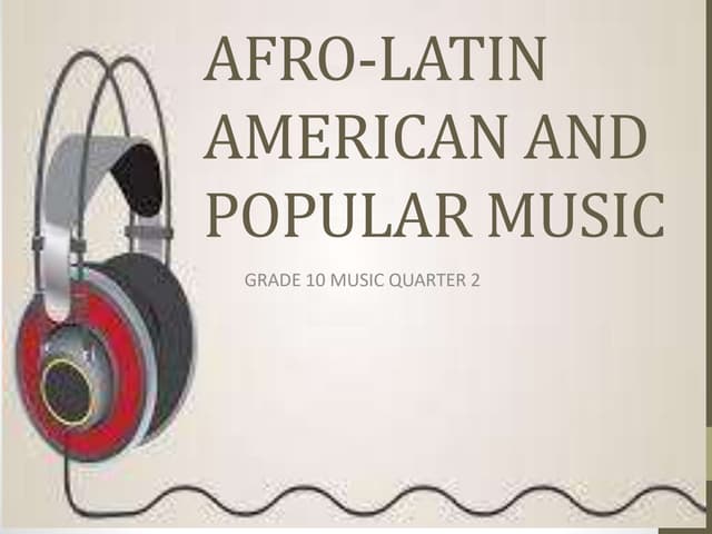 Music 10 lesson #1 latin american music | PPTX