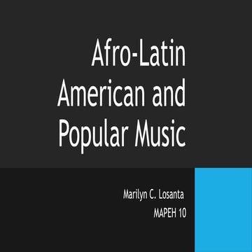 Afro – latin american and popular music | PPTX
