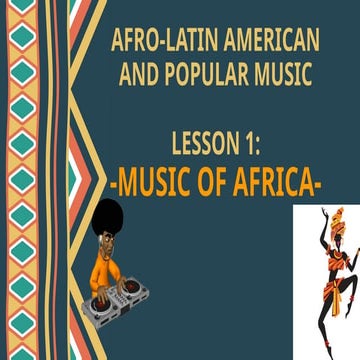 AFRO-LATIN AMERICAN MUSIC - Part 1 and 2.pptx