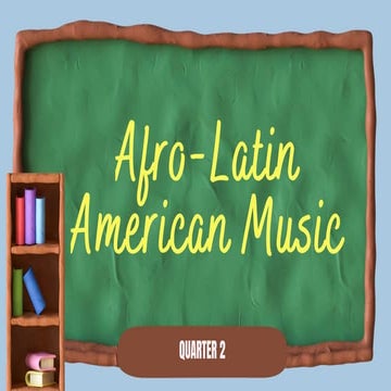 AFRO-LATIN AMERICAN MUSIC QUARTER 2 QUIZ1.pptx | World/International ...