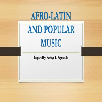 Afro latinandpopularmusic- | PPT