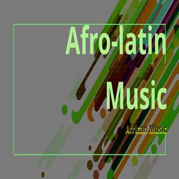 Afro-latin Music 10.pptx (MAPEH 10)...... | PPTX