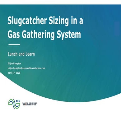 AFS slug catcher sizing in a gas gathering system | PDF