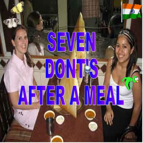 7 things not done after meals | PPT
