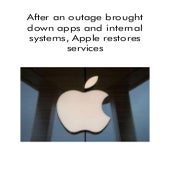 After an outage brought down apps and internal systems, Apple restores ...